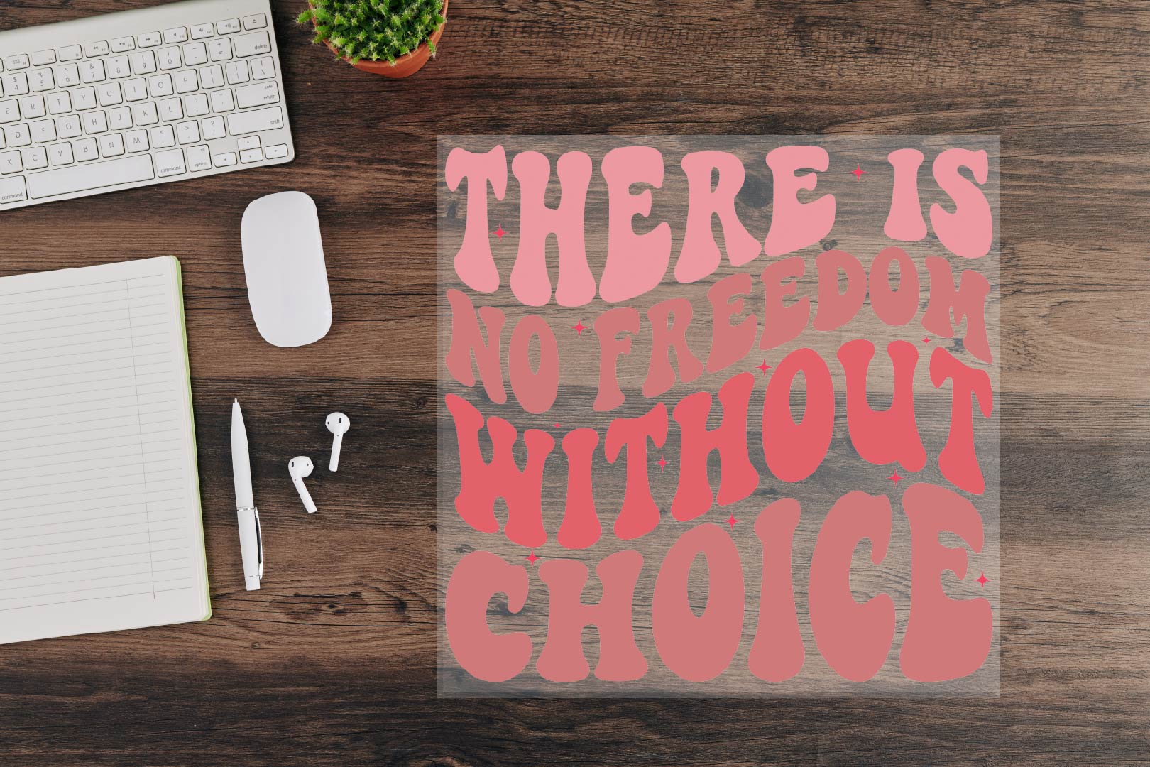 No Freedom Without Choice DTF Transfer – On The Ball Transfers